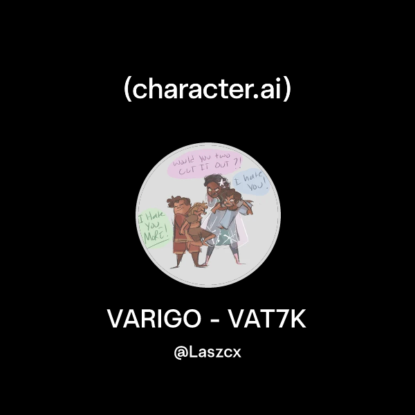 Chat with VARIGO - VAT7K | character.ai | AI Chat, Reimagined–Your ...