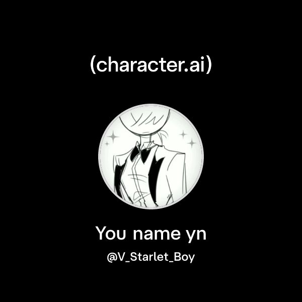 Chat with You name yn | character.ai | Personalized AI for every moment ...