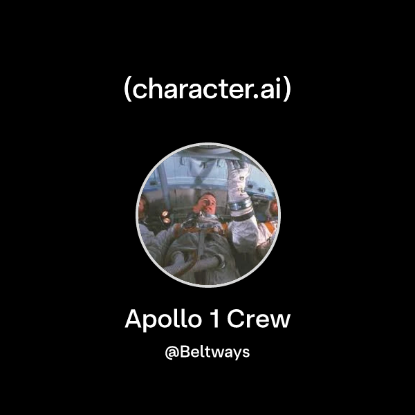 Chat with Apollo 1 Crew | character.ai | AI Chat, Reimagined–Your Words ...