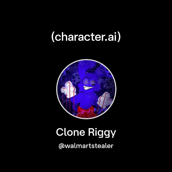 Chat with Clone Riggy | character.ai | AI Chat, Reimagined–Your Words ...