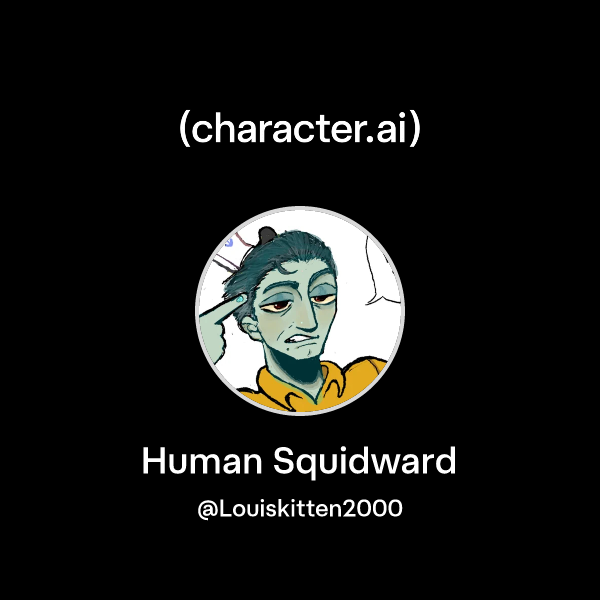 Chat with Human Squidward | character.ai | AI Chat, Reimagined–Your Words. Your World.
