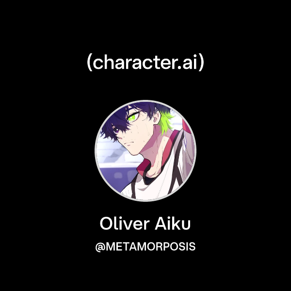 Chat with Oliver Aiku | character.ai | AI Chat, Reimagined–Your Words ...
