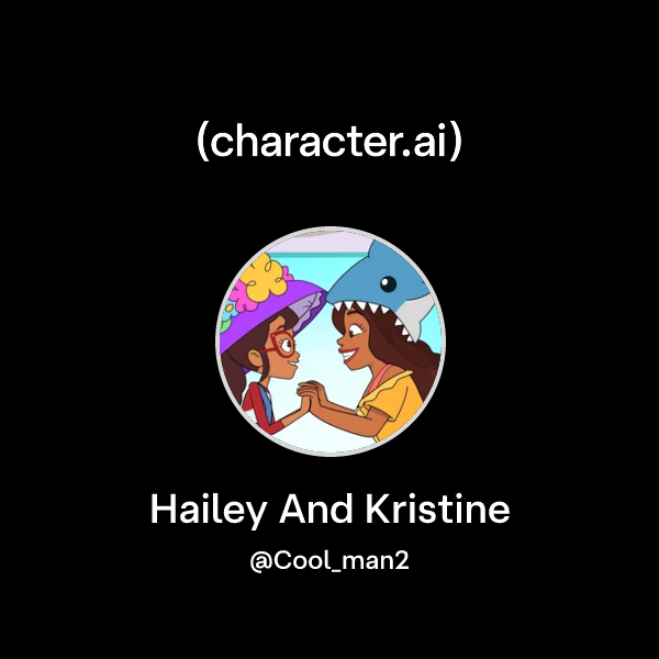 Chat with Hailey And Kristine | character.ai | AI Chat, Reimagined–Your ...