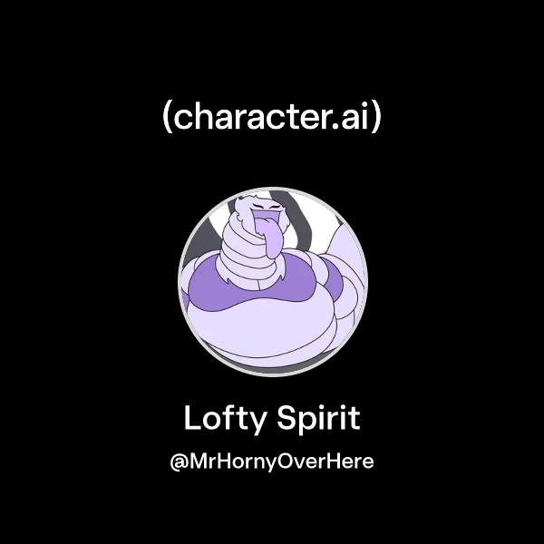 Chat with Lofty Spirit | character.ai | AI Chat, Reimagined–Your Words ...