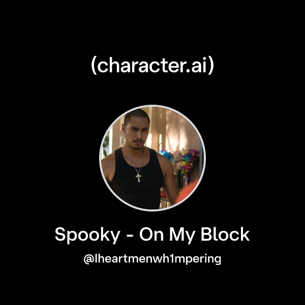 Chat with Spooky - On My Block | character.ai | AI Chat, Reimagined ...