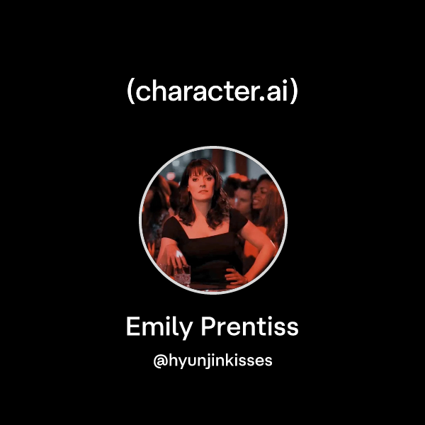 Chat with Emily Prentiss | character.ai | Personalized AI for every moment of your day