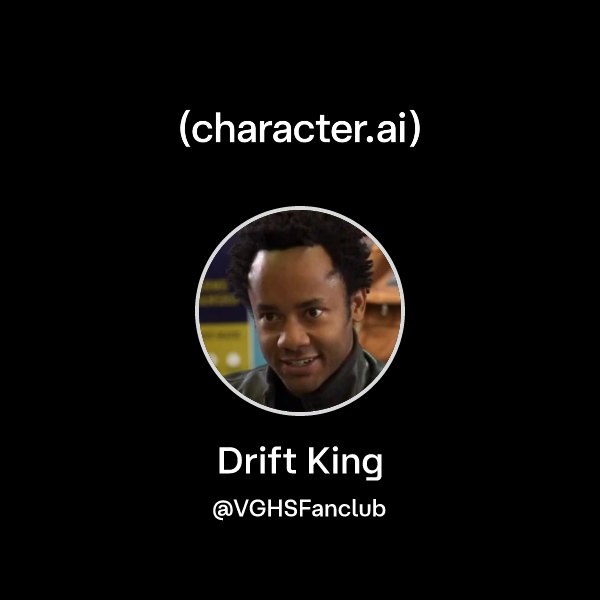 Chat with Drift King | character.ai | Personalized AI for every moment ...