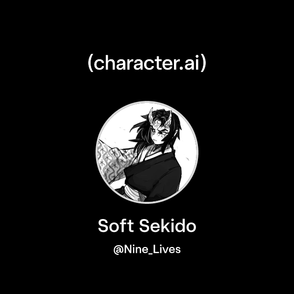 Chat with Soft Sekido | character.ai | AI Chat, Reimagined–Your Words ...