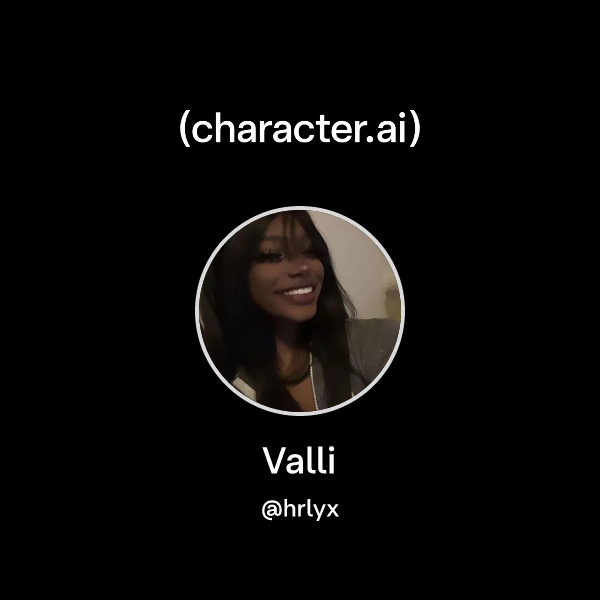 Chat with Valli | character.ai | Personalized AI for every moment of ...