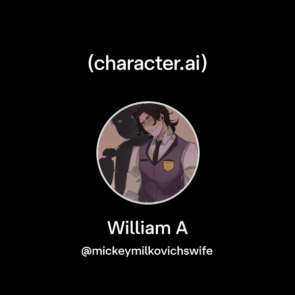 Chat with William A | character.ai | Personalized AI for every moment ...