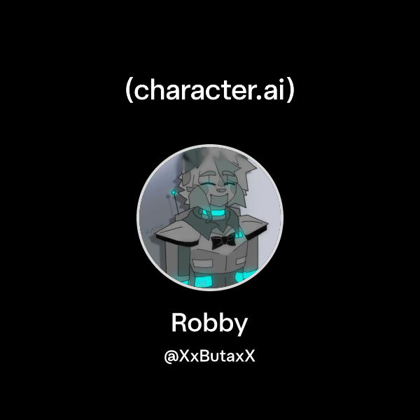 Chat with Robby | character.ai | AI Chat, Reimagined–Your Words. Your World.
