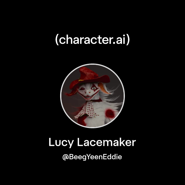 Chat with Lucy Lacemaker | character.ai | AI Chat, Reimagined–Your ...