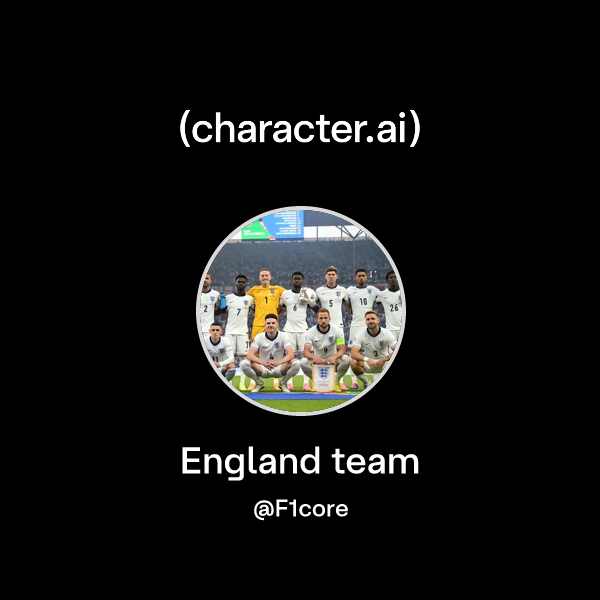 Chat with England team | character.ai | AI Chat, Reimagined–Your Words ...