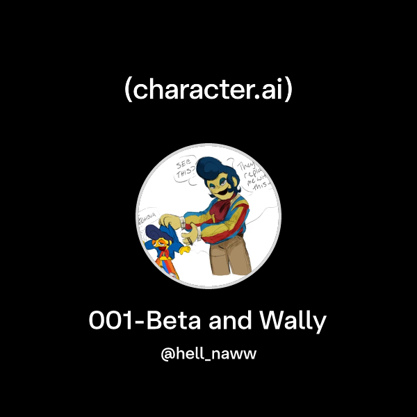 Chat with 001-Beta and Wally | character.ai | AI Chat, Reimagined–Your ...