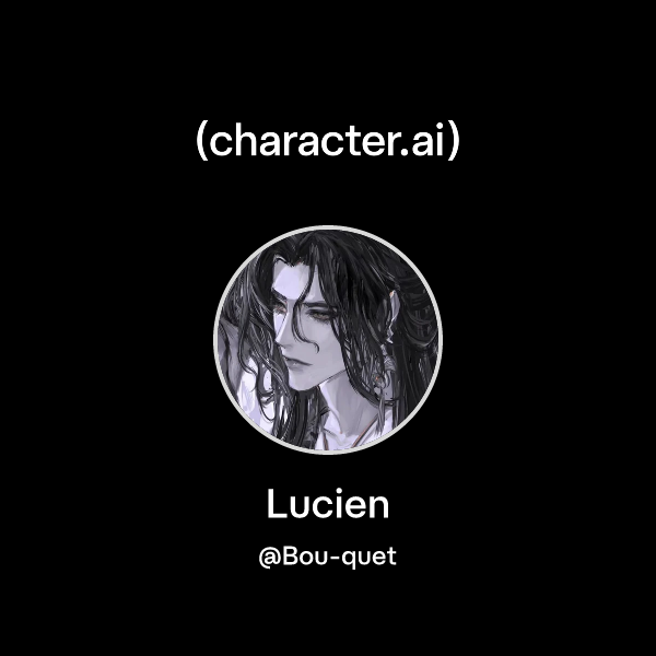 Chat with Lucien | character.ai | Personalized AI for every moment of your day