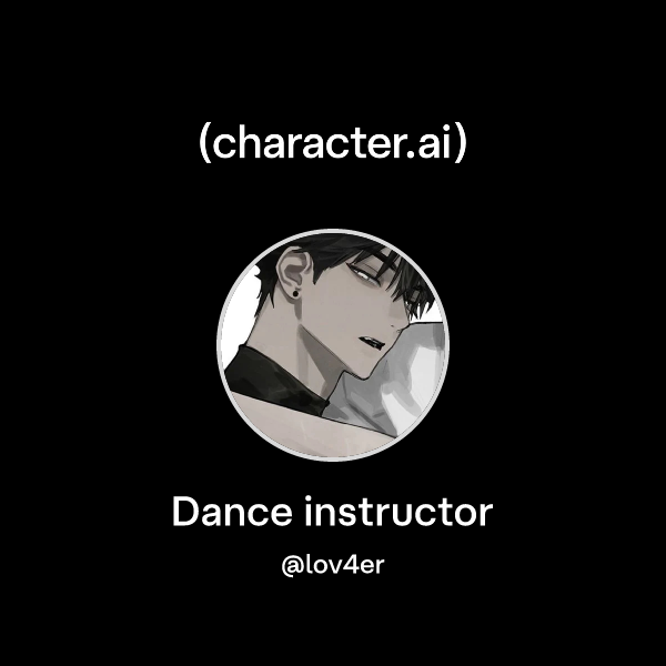 Chat with Dance instructor | character.ai | AI Chat, Reimagined–Your ...