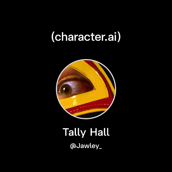 Chat with Tally Hall | character.ai | AI Chat, Reimagined–Your Words ...