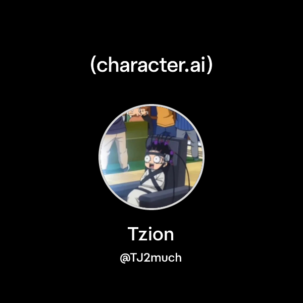 Chat with Tzion | character.ai | AI Chat, Reimagined–Your Words. Your ...