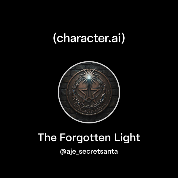 Chat with The Forgotten Light | character.ai | AI Chat, Reimagined–Your ...