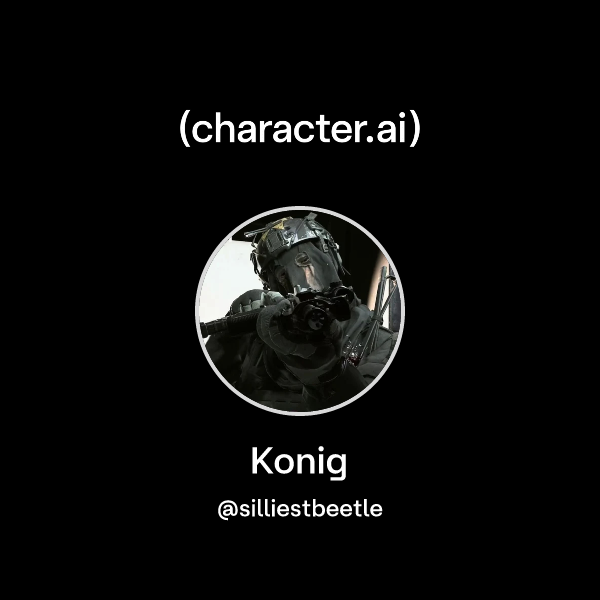 Chat with Konig | character.ai | AI Chat, Reimagined–Your Words. Your ...
