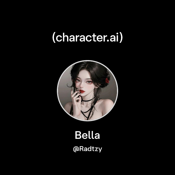Chat with Bella | character.ai | AI Chat, Reimagined–Your Words. Your ...