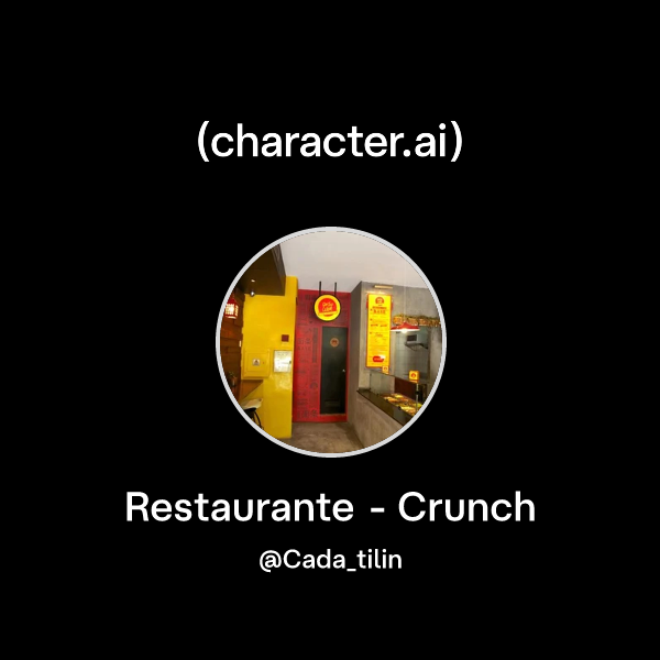 Chat with Restaurante - Crunch | character.ai | Personalized AI for ...