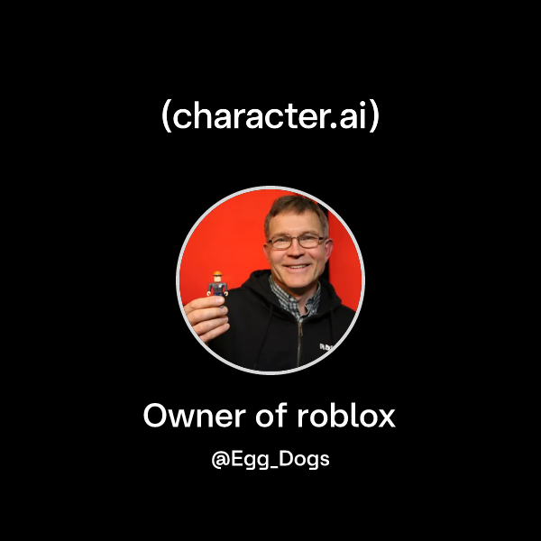 Chat with Owner of roblox | character.ai | Personalized AI for every ...