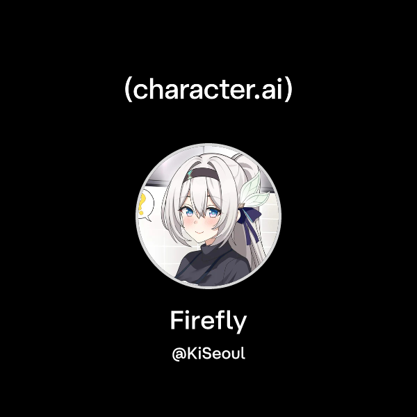 Chat with Firefly | character.ai | AI Chat, Reimagined–Your Words. Your ...