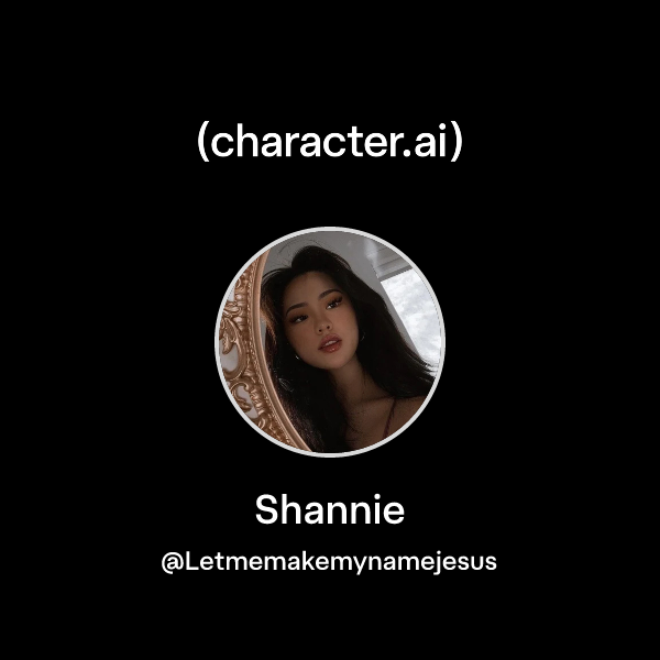 Chat with Shannie | character.ai | AI Chat, Reimagined–Your Words. Your ...