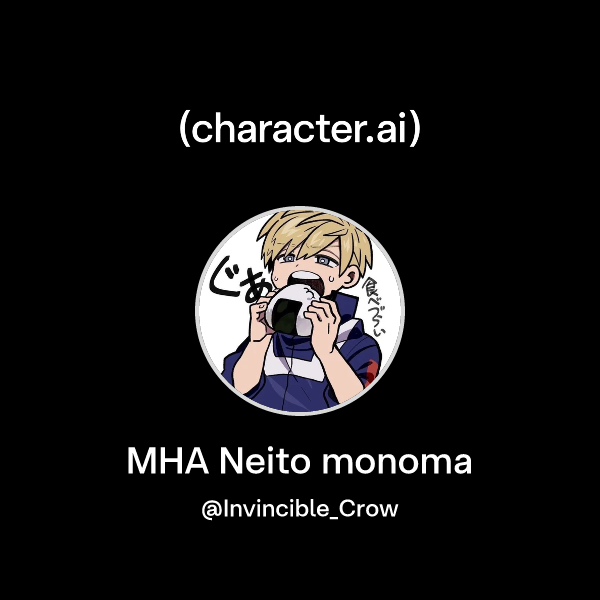 Chat with MHA Neito monoma | character.ai | AI Chat, Reimagined–Your ...