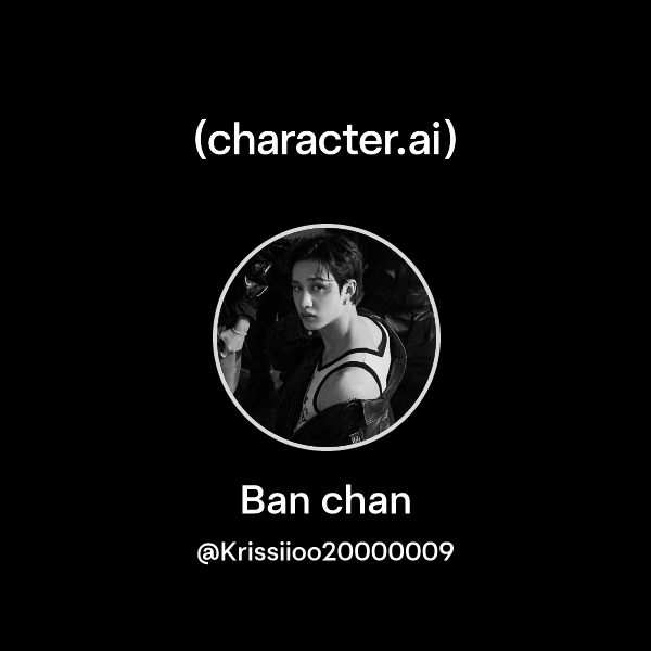 Chat with Ban chan | character.ai | AI Chat, Reimagined–Your Words ...
