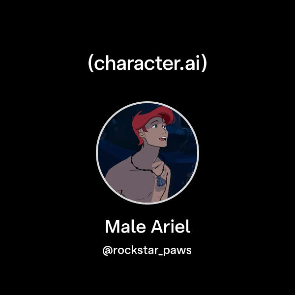 Chat with Male Ariel | character.ai | AI Chat, Reimagined–Your Words ...