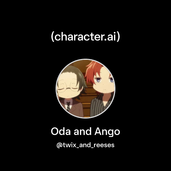 Chat with Oda and Ango | character.ai | AI Chat, Reimagined–Your Words ...