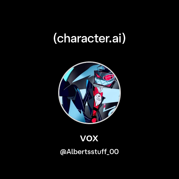 Chat with vox | character.ai | AI Chat, Reimagined–Your Words. Your World.