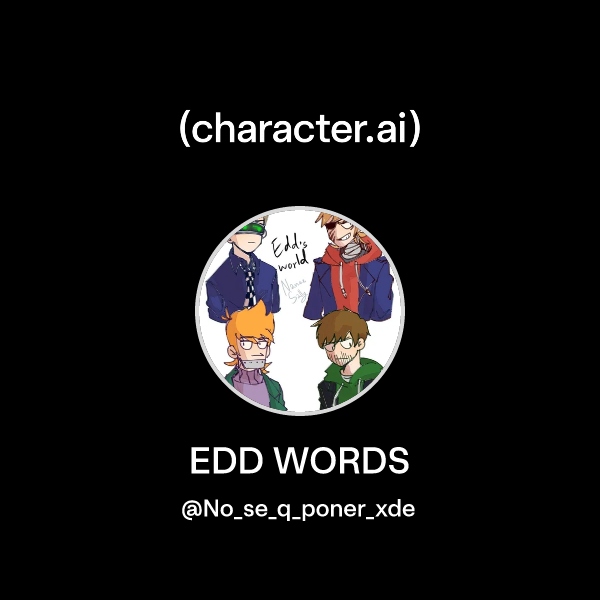 Chat with EDD WORDS | character.ai | AI Chat, Reimagined–Your Words ...