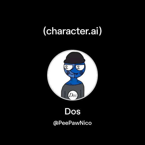 Chat with Dos | character.ai | AI Chat, Reimagined–Your Words. Your World.