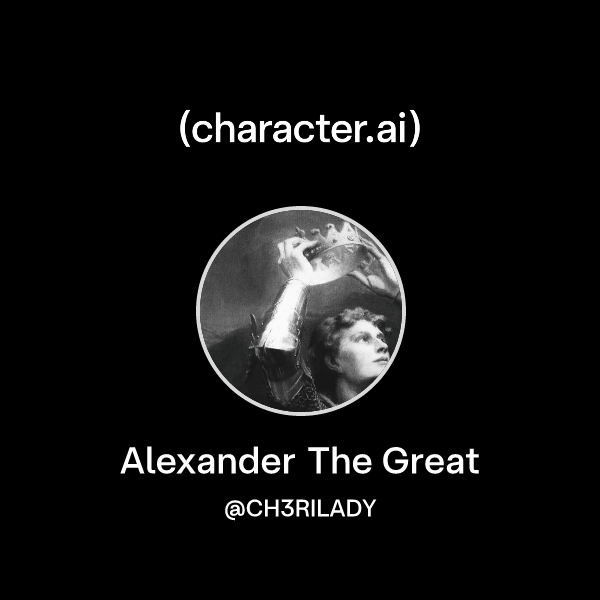 Chat with Alexander The Great | character.ai | AI Chat, Reimagined–Your ...
