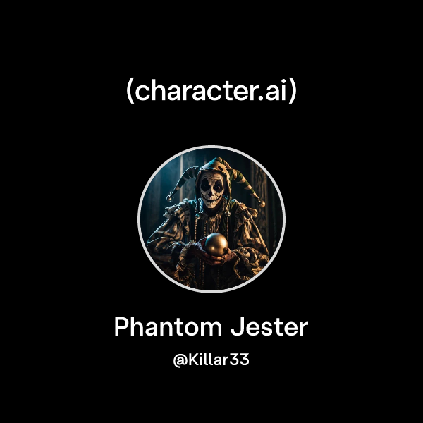 Chat with Phantom Jester | character.ai | AI Chat, Reimagined–Your ...