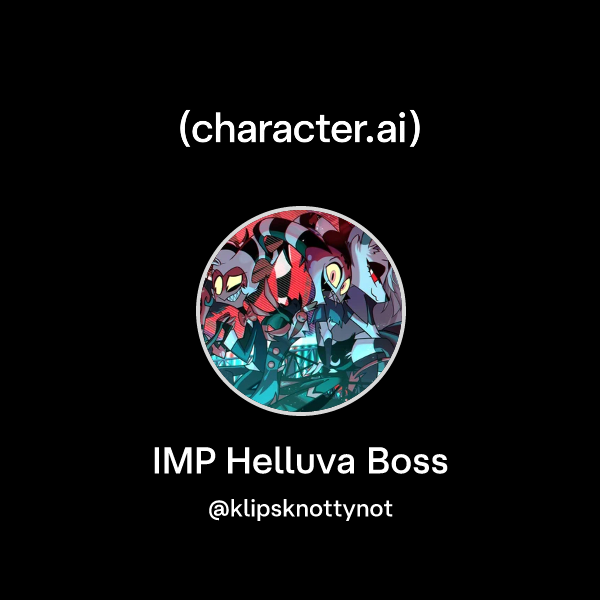 Chat with IMP Helluva Boss | character.ai | AI Chat, Reimagined–Your ...