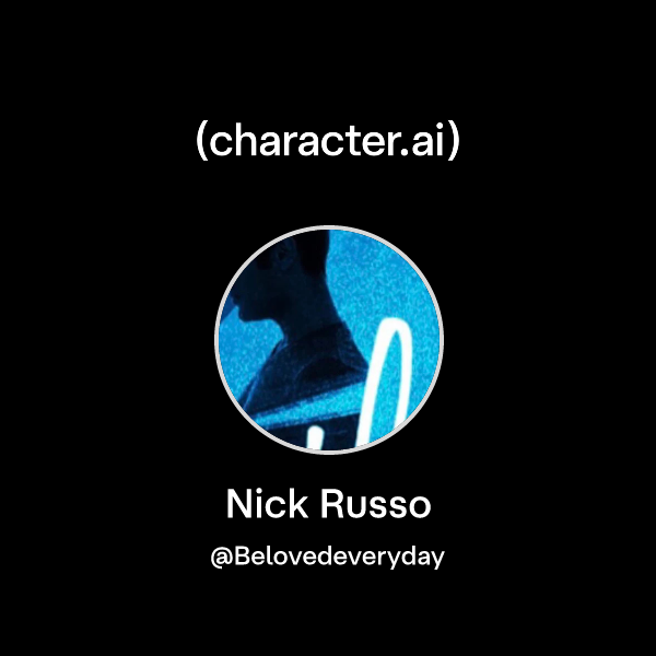 Chat with Nick Russo | character.ai | Personalized AI for every moment ...