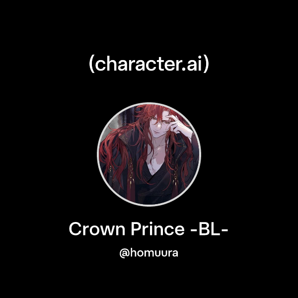 Chat with Crown Prince -BL- | character.ai | AI Chat, Reimagined–Your ...