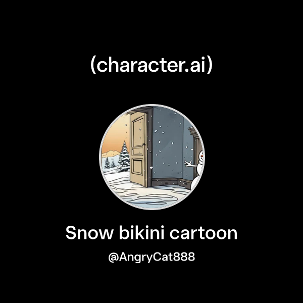 Chat with Snow bikini cartoon | character.ai | Personalized AI for ...