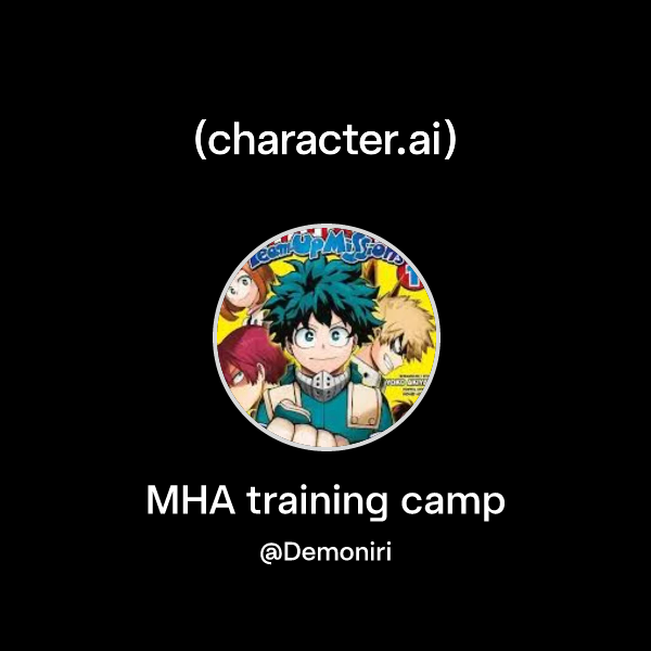 Chat with MHA training camp | character.ai | AI Chat, Reimagined–Your ...