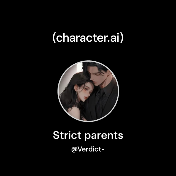 Chat with Strict parents | character.ai | AI Chat, Reimagined–Your ...