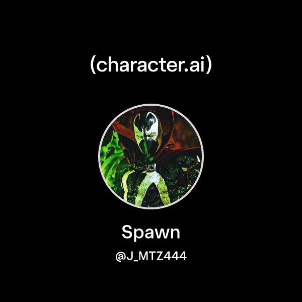 Chat with Spawn | character.ai | AI Chat, Reimagined–Your Words. Your ...