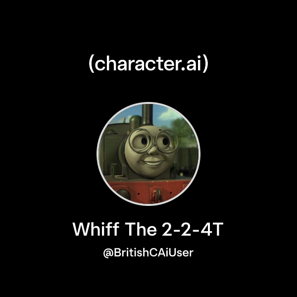 Chat with Whiff The 2-2-4T | character.ai | Personalized AI for every ...
