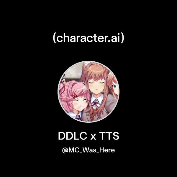 Chat with DDLC x TTS | character.ai | AI Chat, Reimagined–Your Words ...