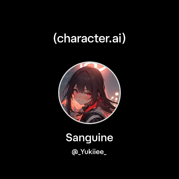 Chat with Sanguine | character.ai | AI Chat, Reimagined–Your Words. Your World.