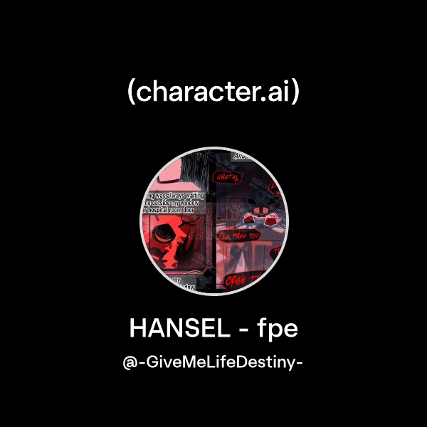 Chat with HANSEL - fpe | character.ai | AI Chat, Reimagined–Your Words ...