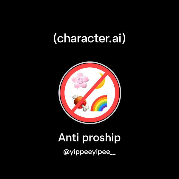 Chat with Anti proship | character.ai | AI Chat, Reimagined–Your Words ...